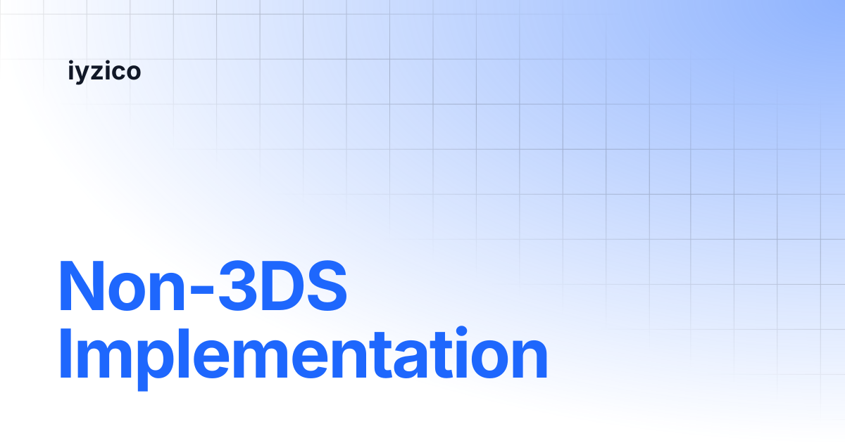 Non-3DS Implementation | EN | iyzico