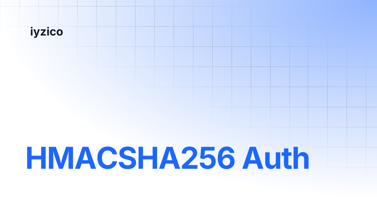 HMACSHA256 Auth | EN | iyzico