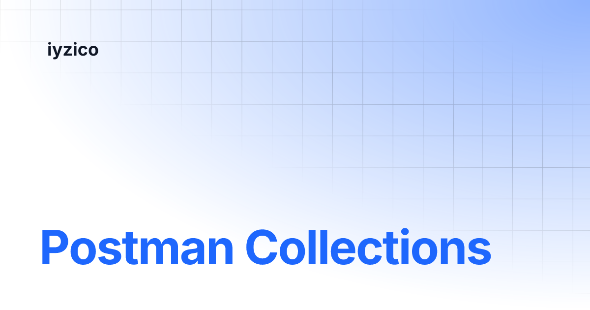 Postman Collections | iyzico